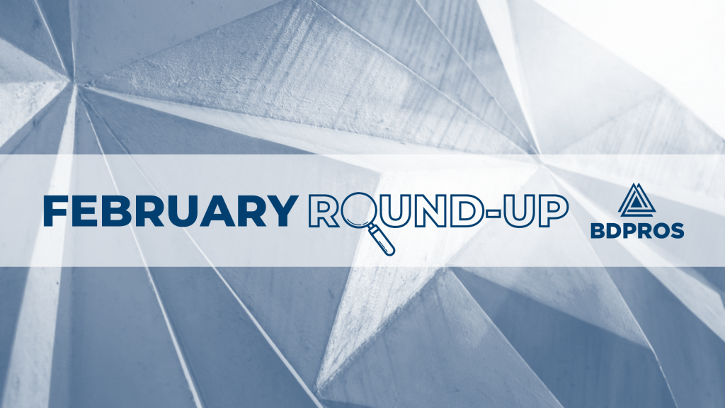 End of Month Roundup - February 2022! - BDPros | Business Development Pros